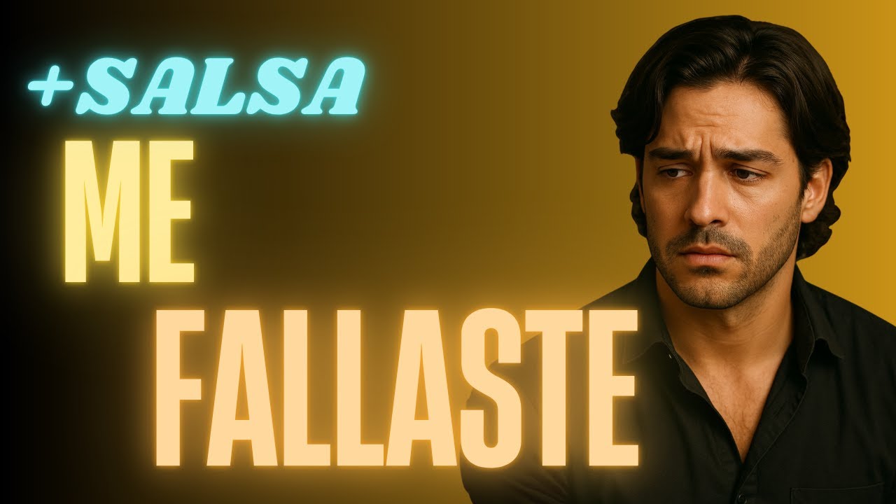 ME FALLASTE - YouTube