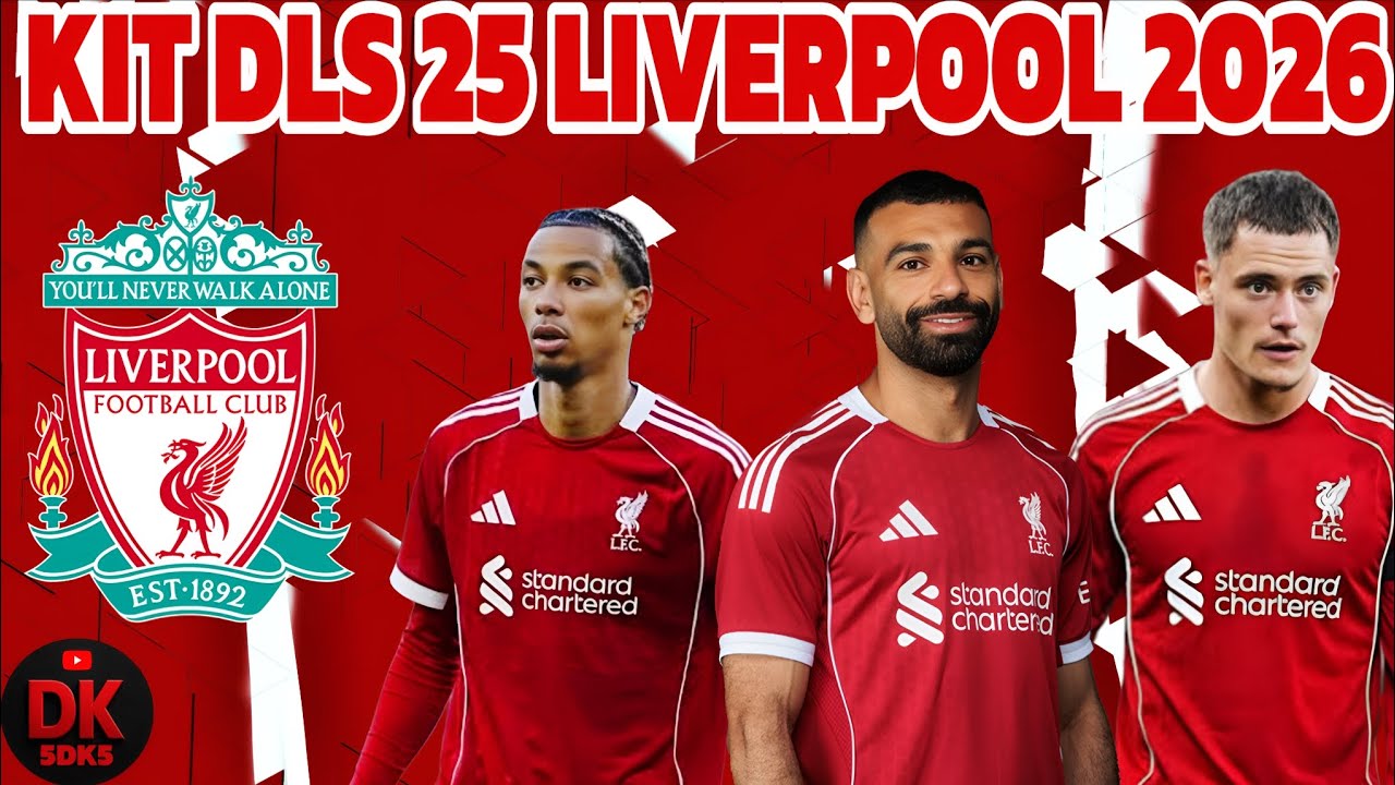 SAIU!! !! KIT COMPLETO DLS 25 LIVERPOOL 2025 - (DREAM LEAGUE SOCCER ...