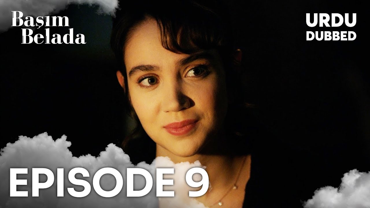 Basim Belada I Urdu Dubbed I Episode 9 - YouTube