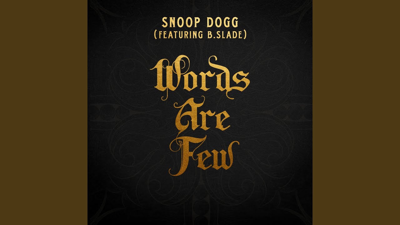 Words Are Few (feat. B Slade) - YouTube