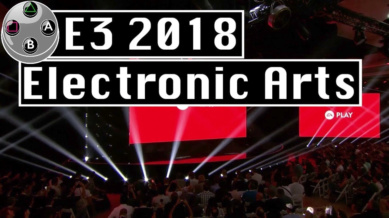 EA at E3 2018 Recap - YouTube