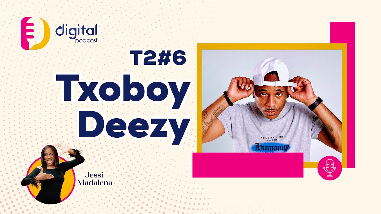 TXOBOY DEEZY - DIGITAL PODCAST T2#06 - YouTube