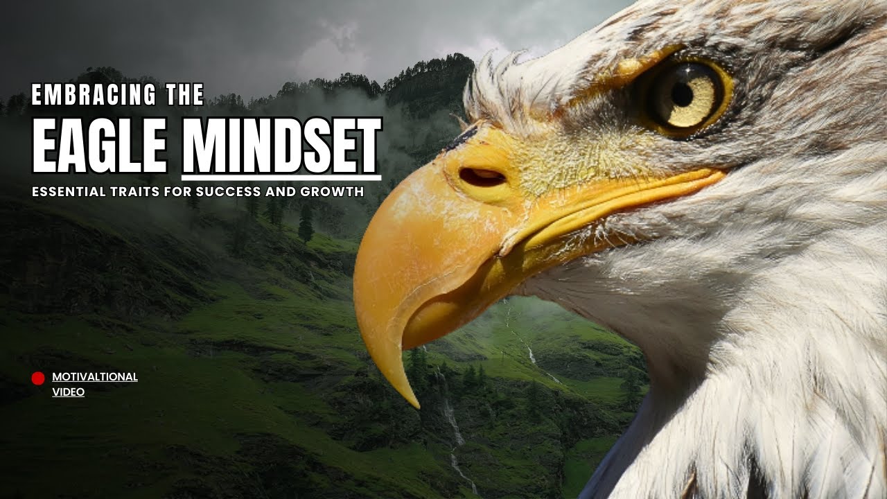 The Power of Eagle Mindset: Embracing the Eagle Mindset: Essential ...