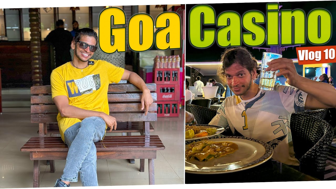Goa Casino Mummy Daddy BigDaddy Vlog #10 - YouTube