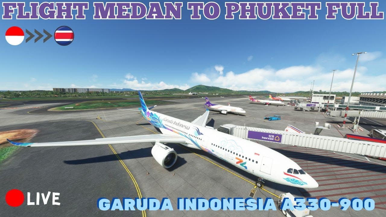 #27 GARUDA INDONESIA FLIGHT MEDAN TO PHUKET - Microsoft Flight ...