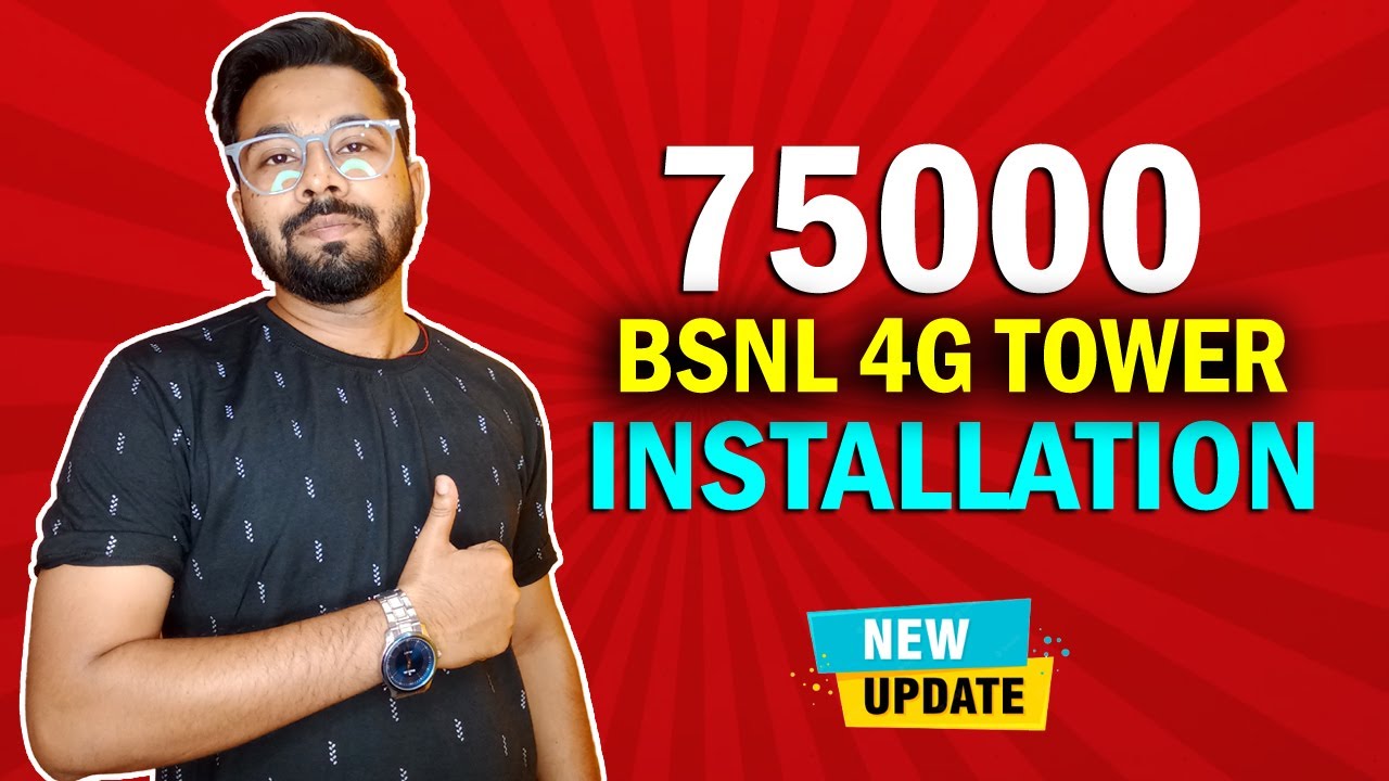 BSNL 75000 4G Towers Installation Update News - YouTube