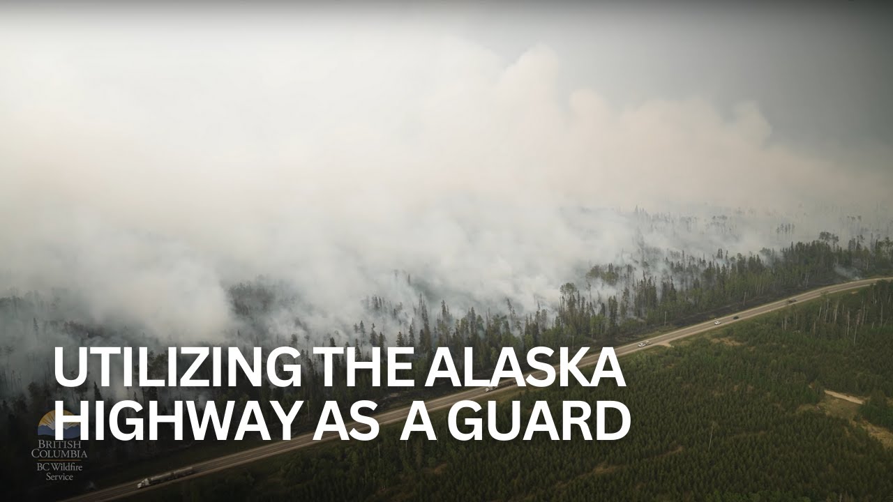 Stoddart Creek Wildfire - planned ignitions along the Alaska Highway on ...