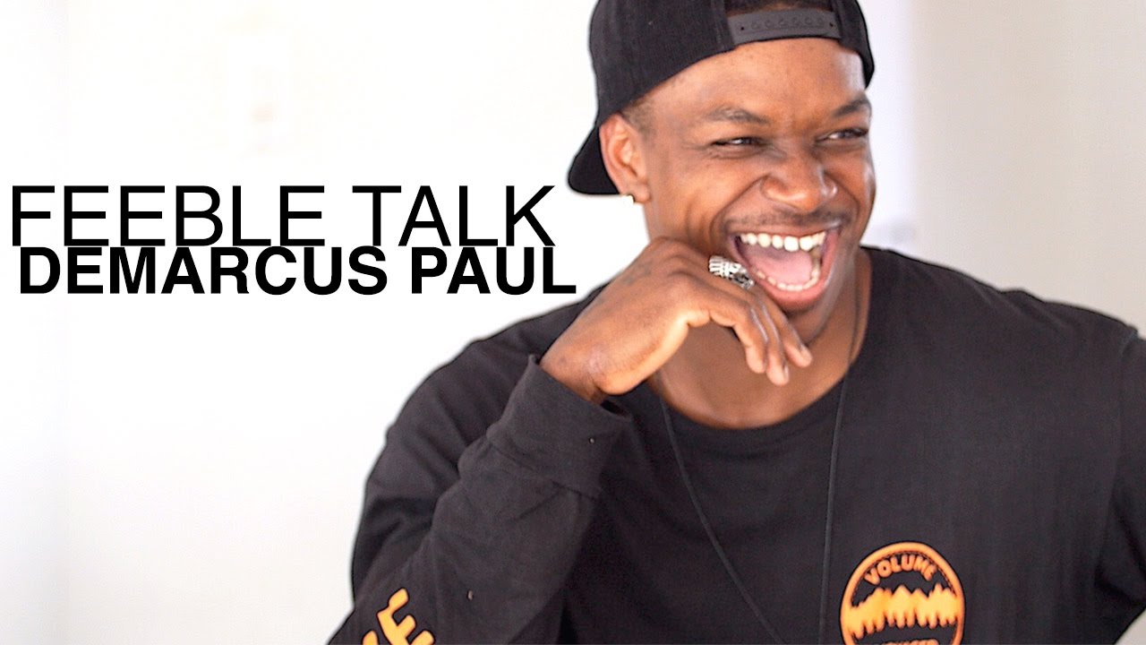 Demarcus Paul - Feeble Talk (EP. 09) - YouTube