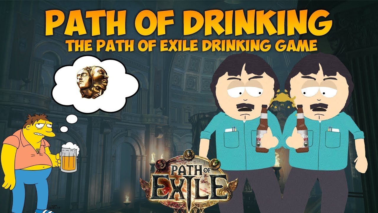 Path Of Drinking: The Path Of Exile Drinking Game [Lootfilter In ...
