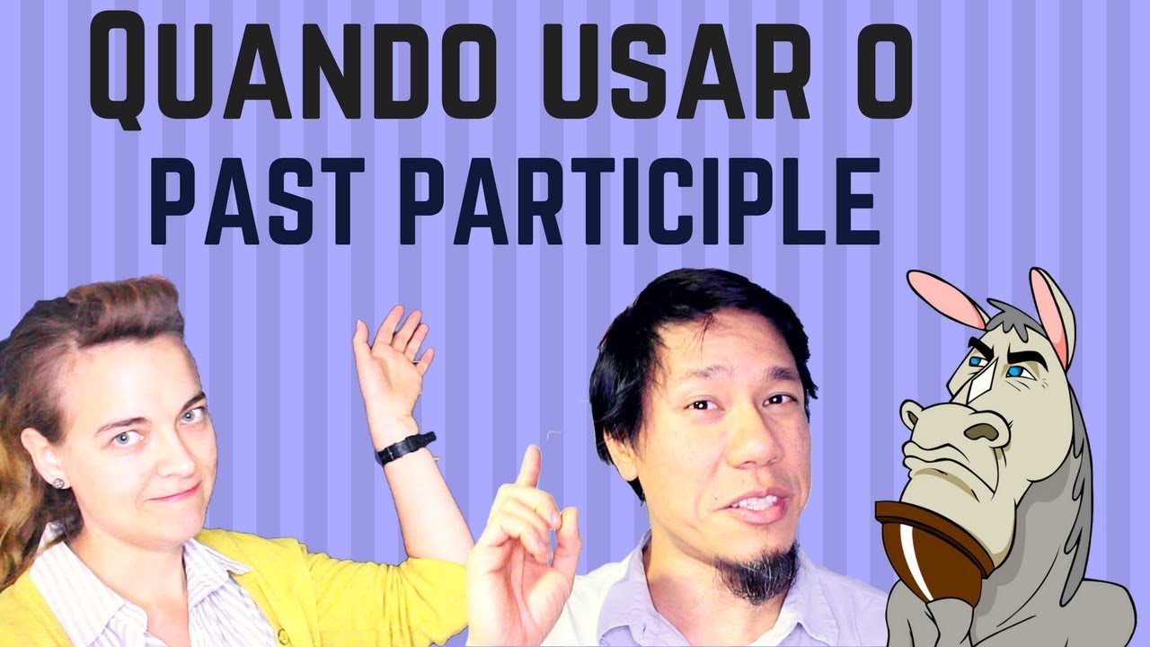 Quando Usar O Verbo No Past Participle YouTube quando-usar-o-verbo-no-past-participle-youtube