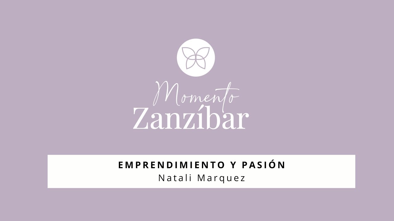 Emprendimiento y pasión - Natali Marquez - YouTube