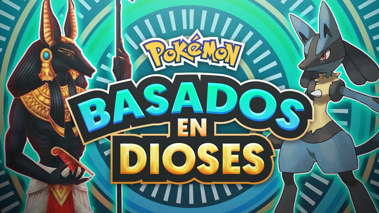 POKÉMON BASADOS EN DIOSES | PokeCarlengues - YouTube