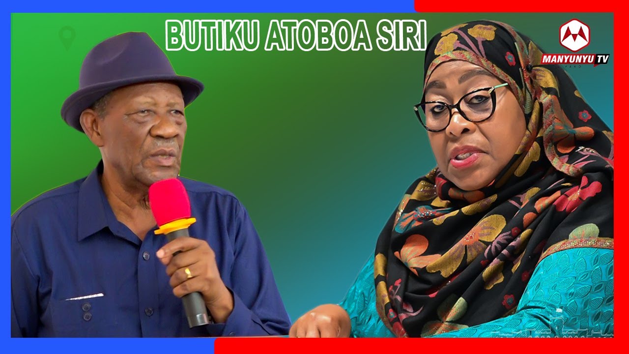 MZEE BUTIKU ATOBOA SIRI WALIYOTETA NA RAIS SAMIA.. - YouTube