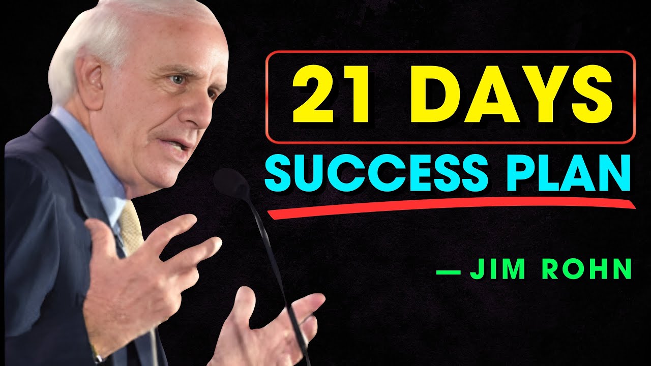 Rebuild Your Life With 21 DAYS Success Plan - Jim Rohn Motivation - YouTube