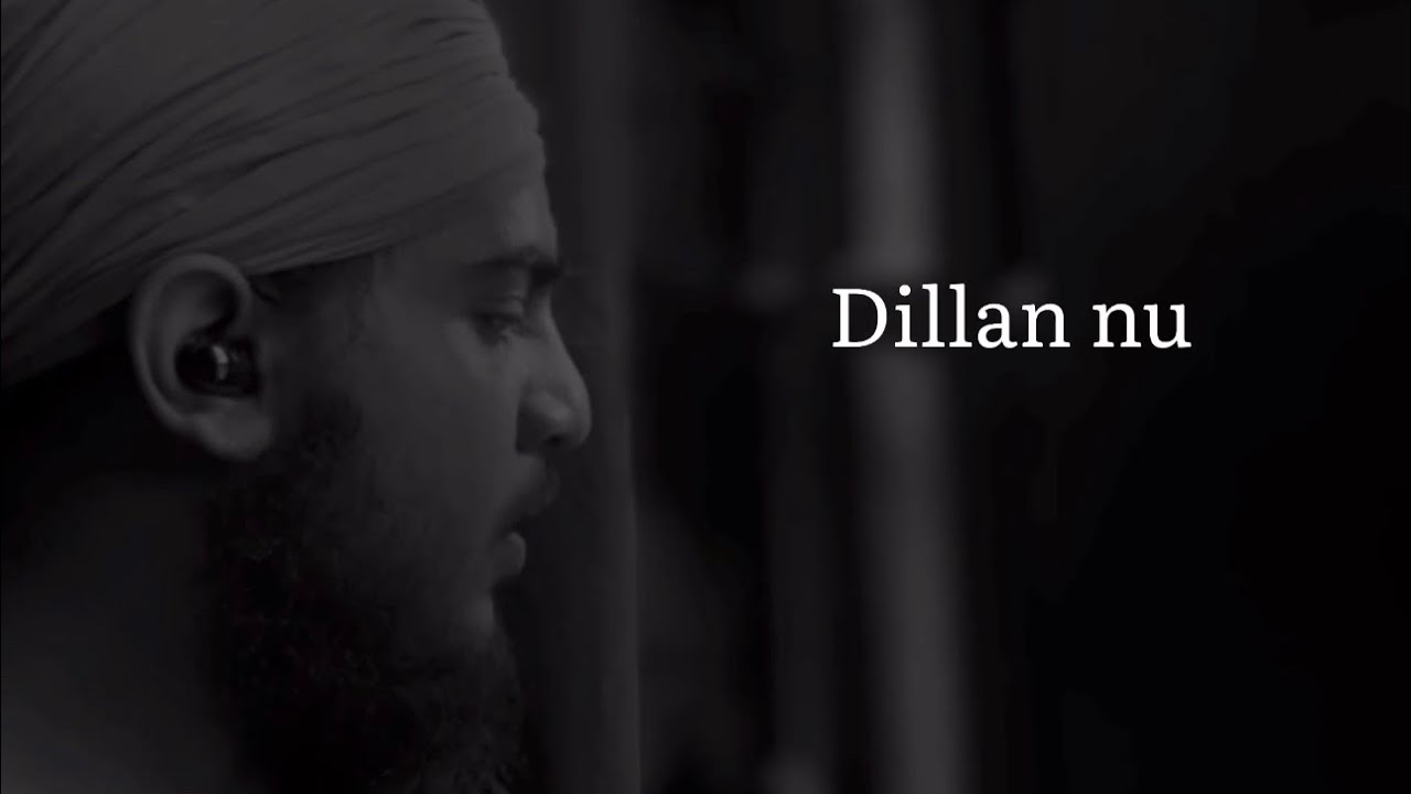 Dillan nu | Dilan nu | roohan dur ni hundian | amrinder gill | covered ...