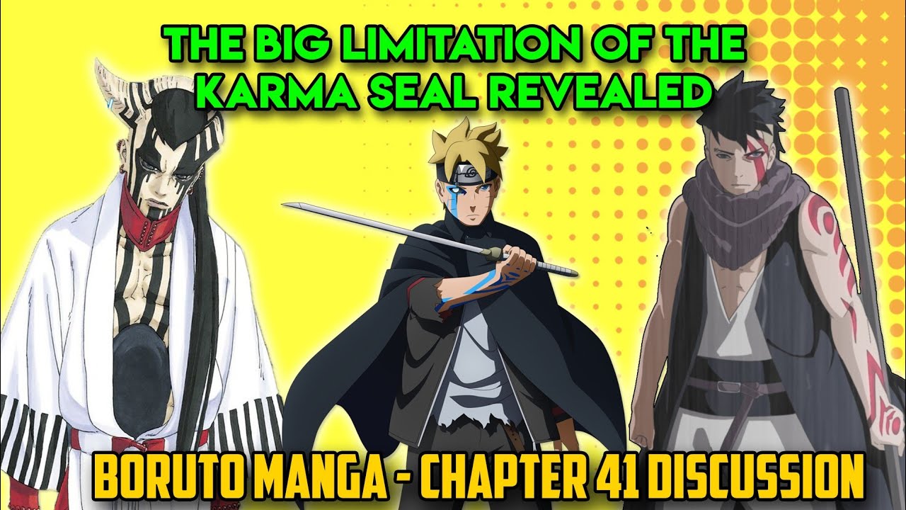 The Big Limitation Of Karma Seal Revealed - Boruto Chapter 41 ...