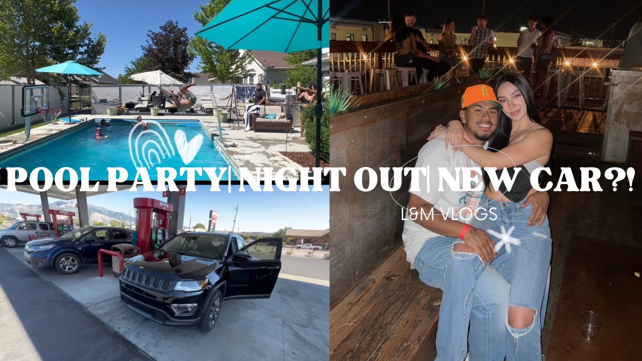 POOL PARTY| CRAZY NIGHT OUT| NEW CAR?! - YouTube