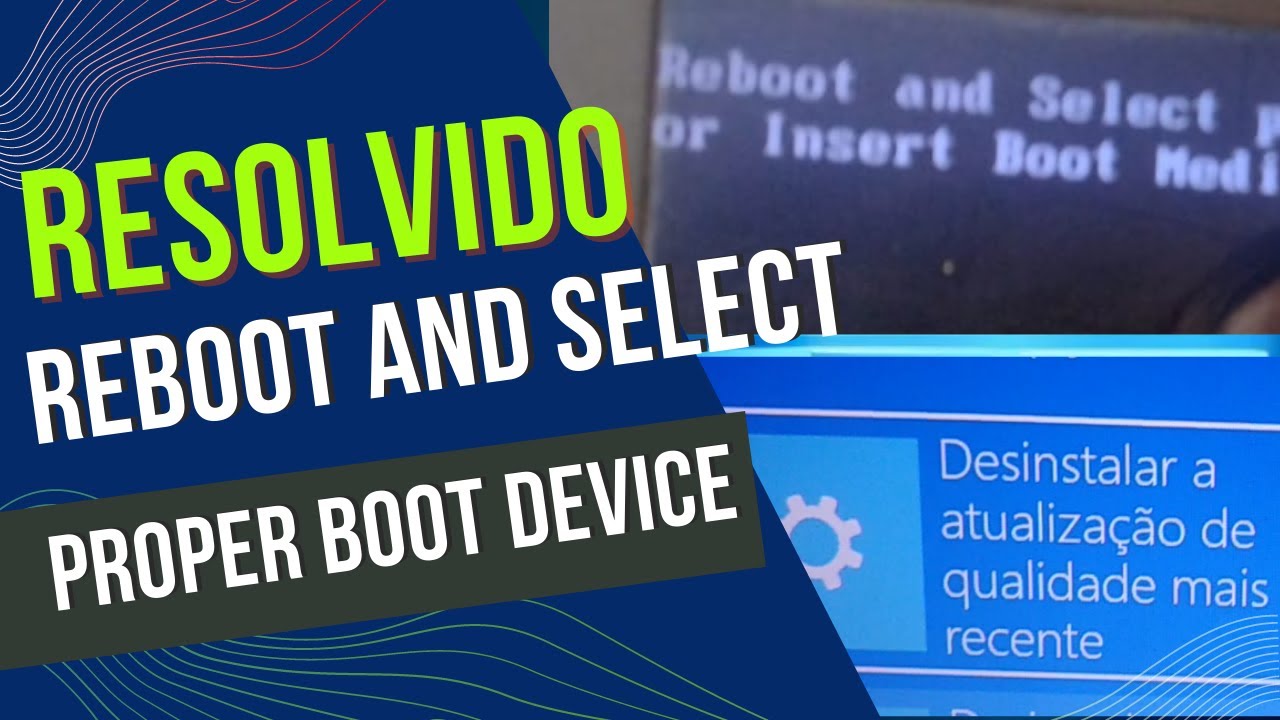REBOOT AND SELECT PROPER BOOT DEVICE OR INSERT BOOT MEDIA IN SELECT ...