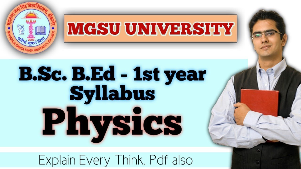 Physics Syllabus Bsc Bed 1st Year New Syllabus Full Explain Paper physics-syllabus-bsc-bed-1st-year-new-syllabus-full-explain-paper
