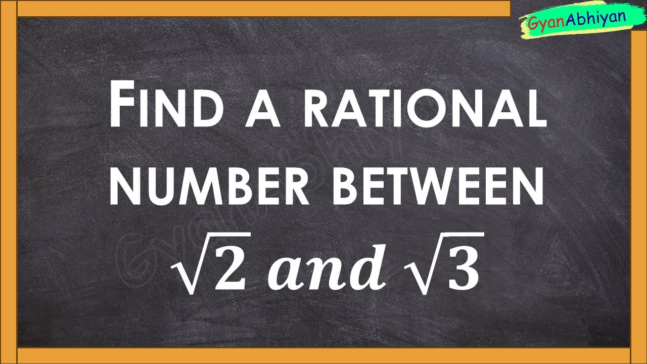 Find A Rational Number Between Root 2 And Root 3 Gyan Abhiyan find-a-rational-number-between-root-2-and-root-3-gyan-abhiyan