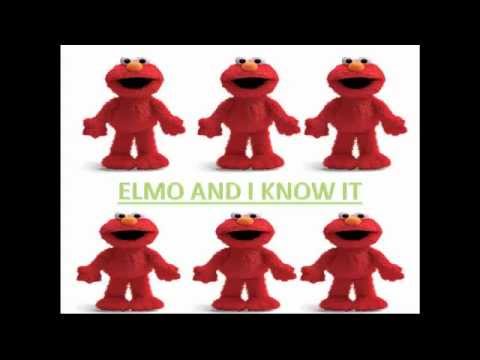 Elmo And I Know It Lyrics - YouTube
