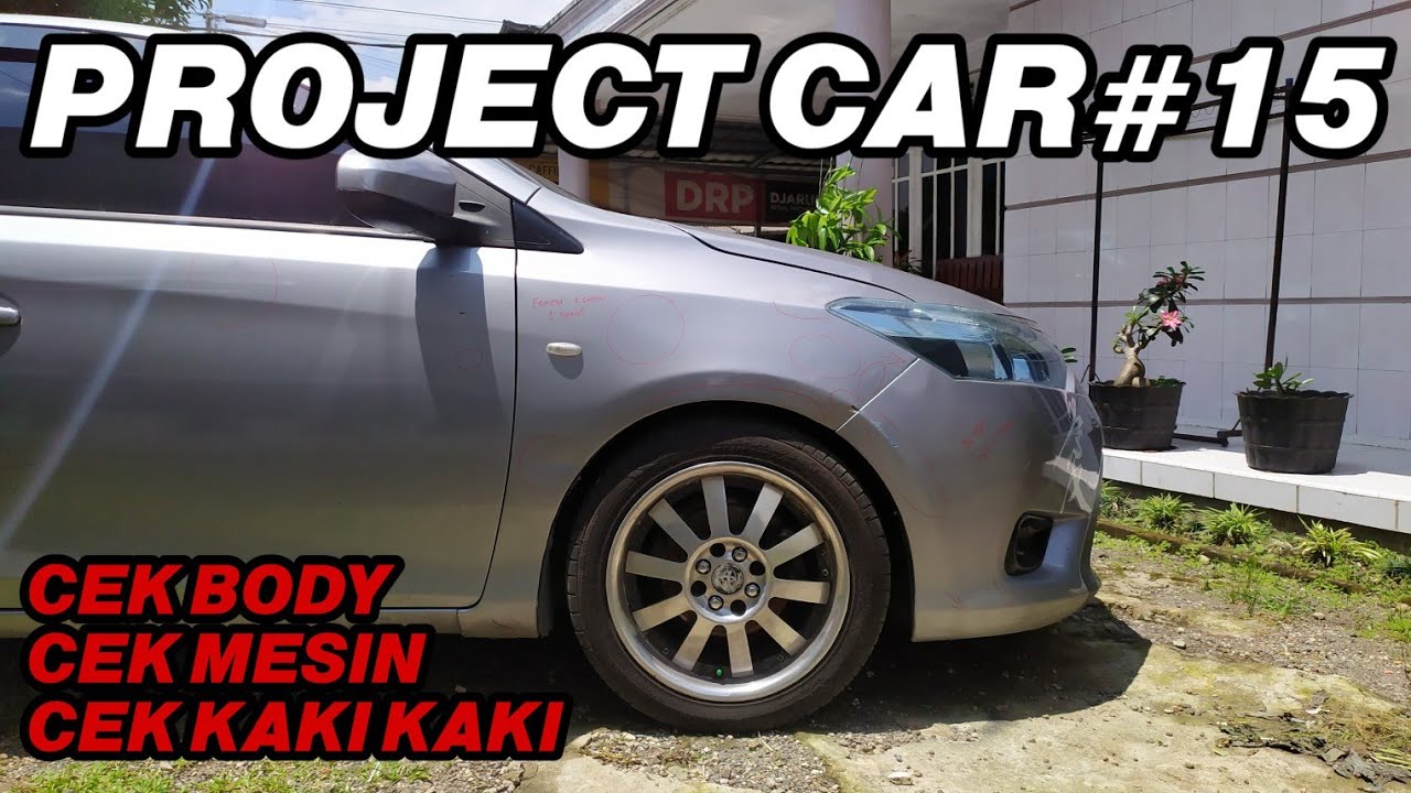 EPISODE 2 // PROJECT CAR#15 // TOYOTA VIOS LIMO 2013 ex BLUEBIRD - YouTube