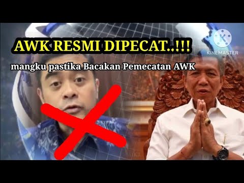 Awk Dipecat,Mangku Pastika Bacakan Pemecatan AWK - YouTube