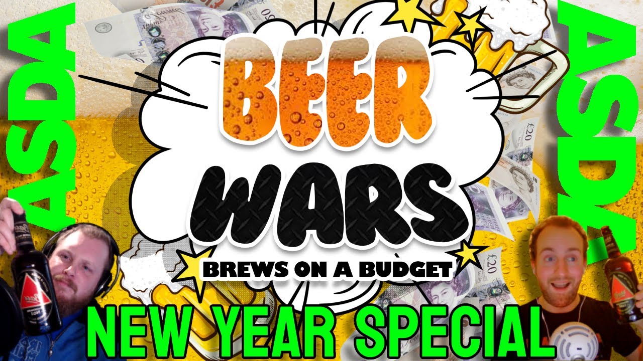 BEER WARS: Brews on a Budget - Episode 8: ASDA (UK Beer Shopping ...