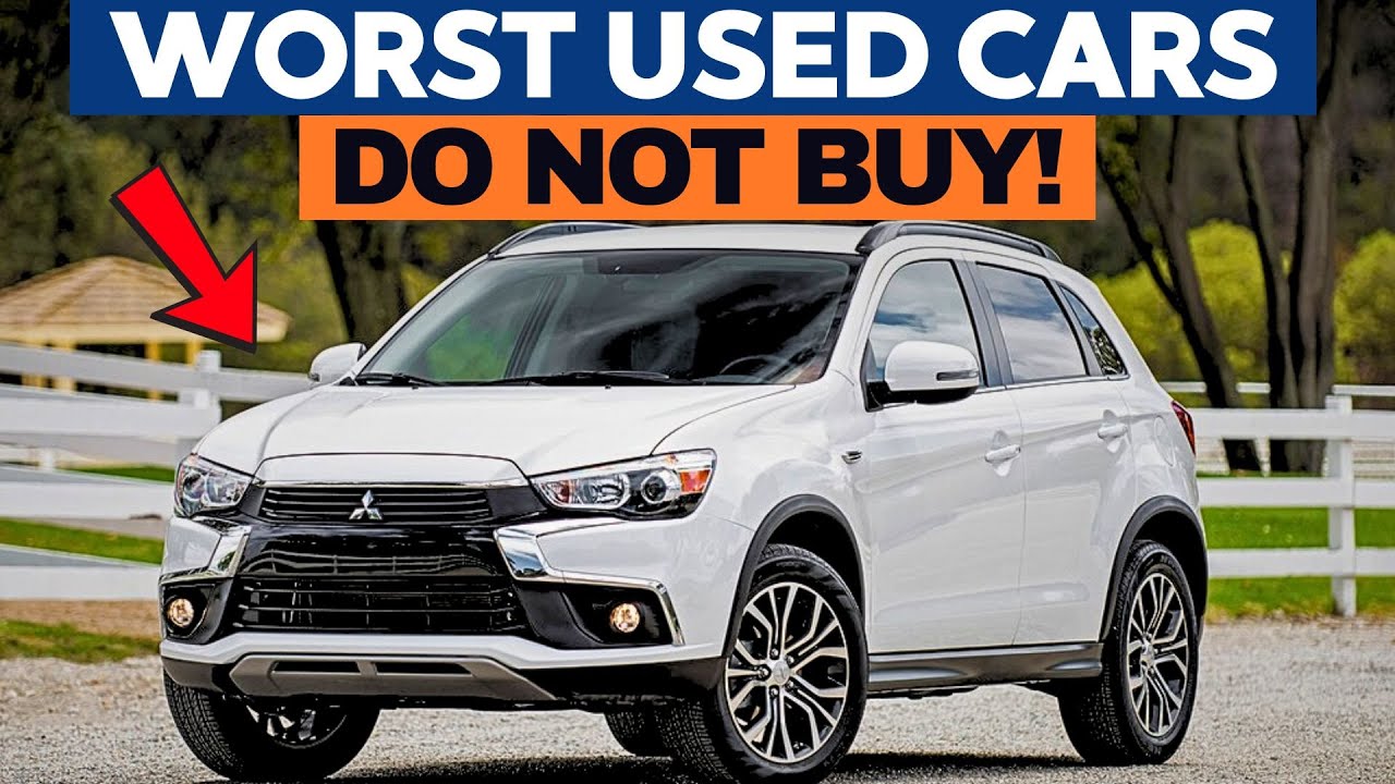 Beware! The Worst Used Cars You Should NEVER Buy! - YouTube