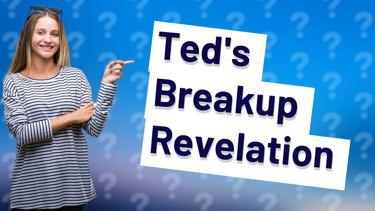 Why did Ted break up with Cindy? - YouTube
