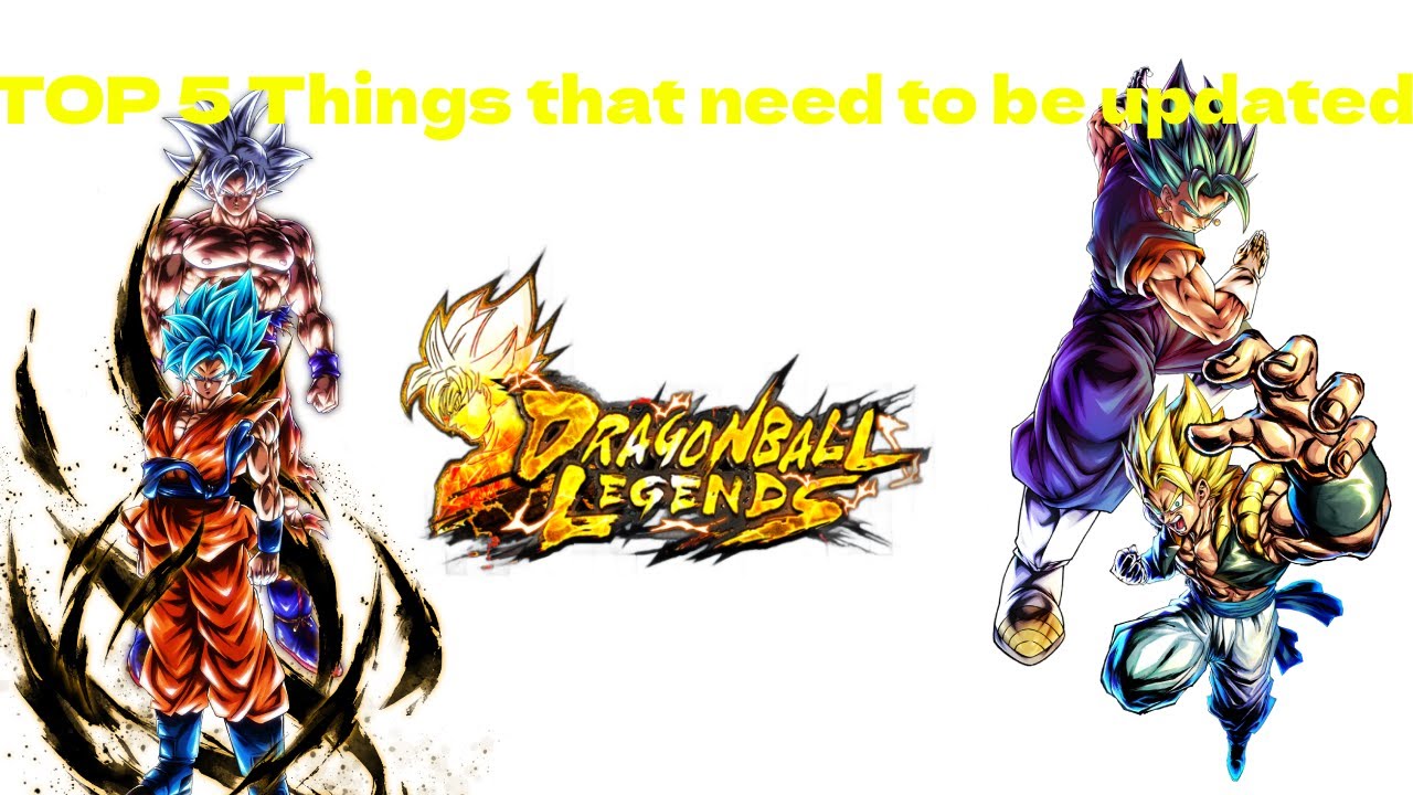 Top 5 Things That NEED to be updated in Dragon Ball Legends - YouTube