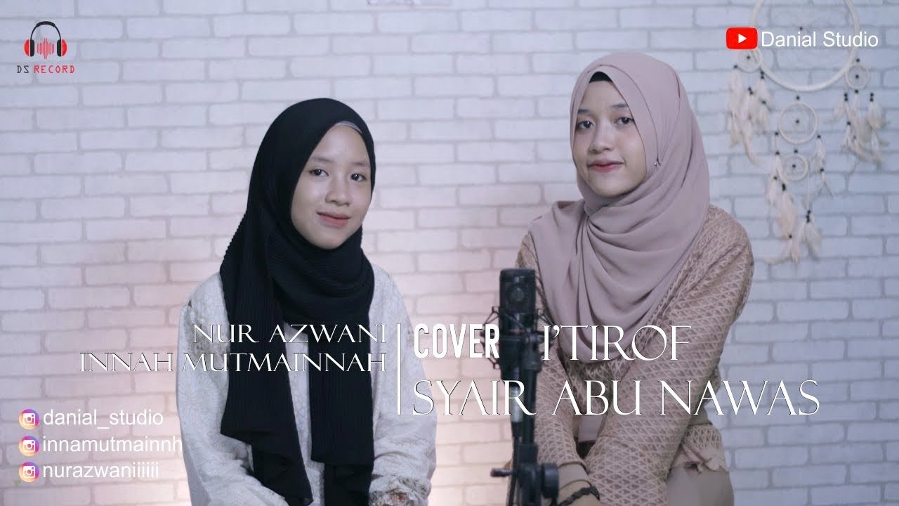 AI I`TIROF SYAIR ABU NAWAS|| lirik full || NUR AZWANI & INNAH ...