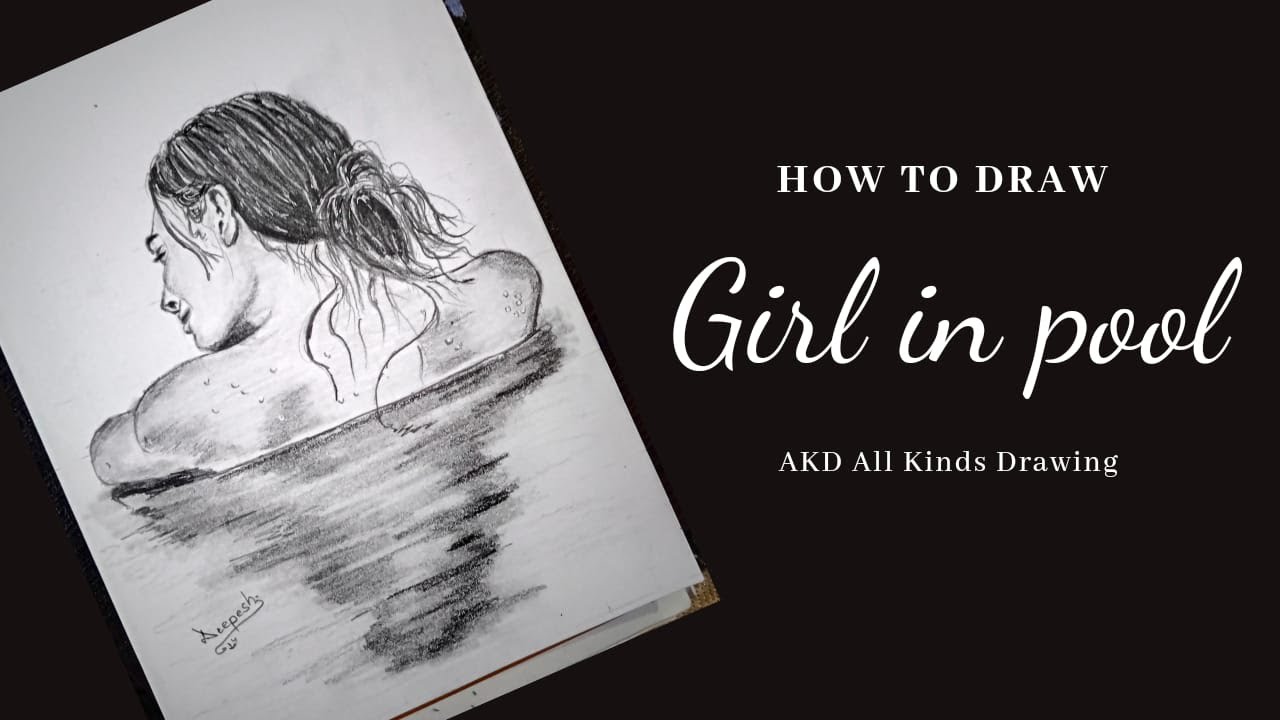 How To Draw a Beautiful Girl In a Pool | Girl bath in pool | Women ...