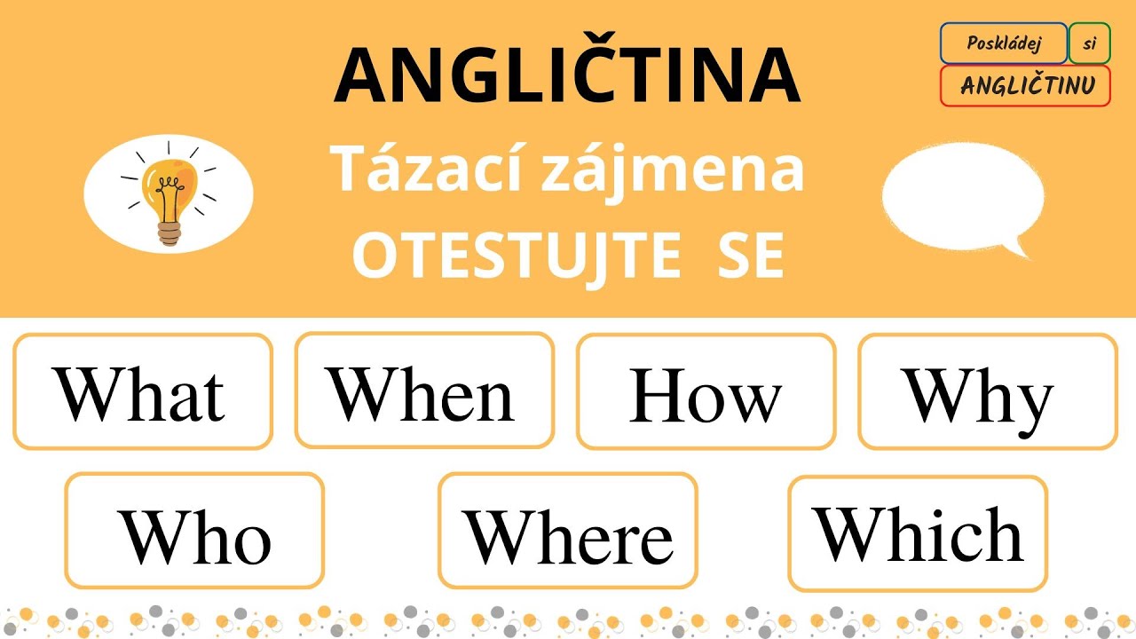 Angličtina - tázací zájmena. OTESTUJTE SE - YouTube