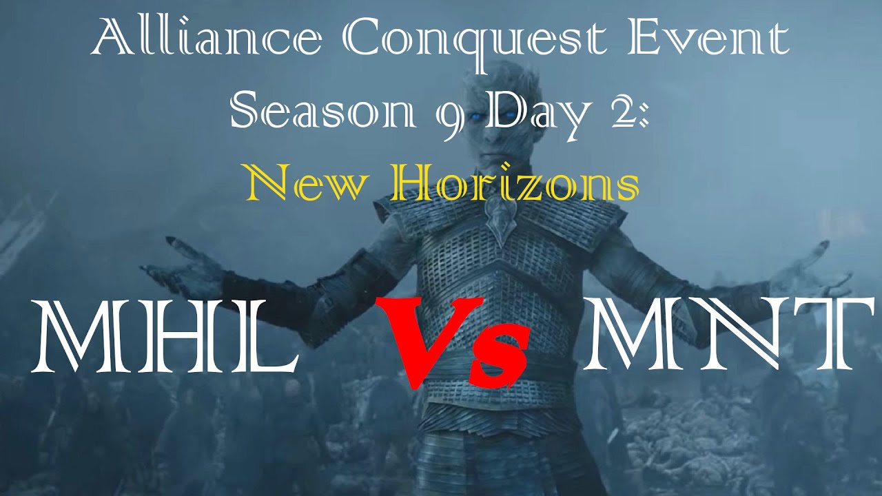 Alliance Conquest Season 9 Day 2: MHL vs MNT - YouTube