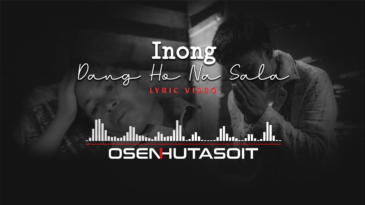 Inong Dang Ho Na Sala (Music Lyric Video) Osen Hutasoit - YouTube