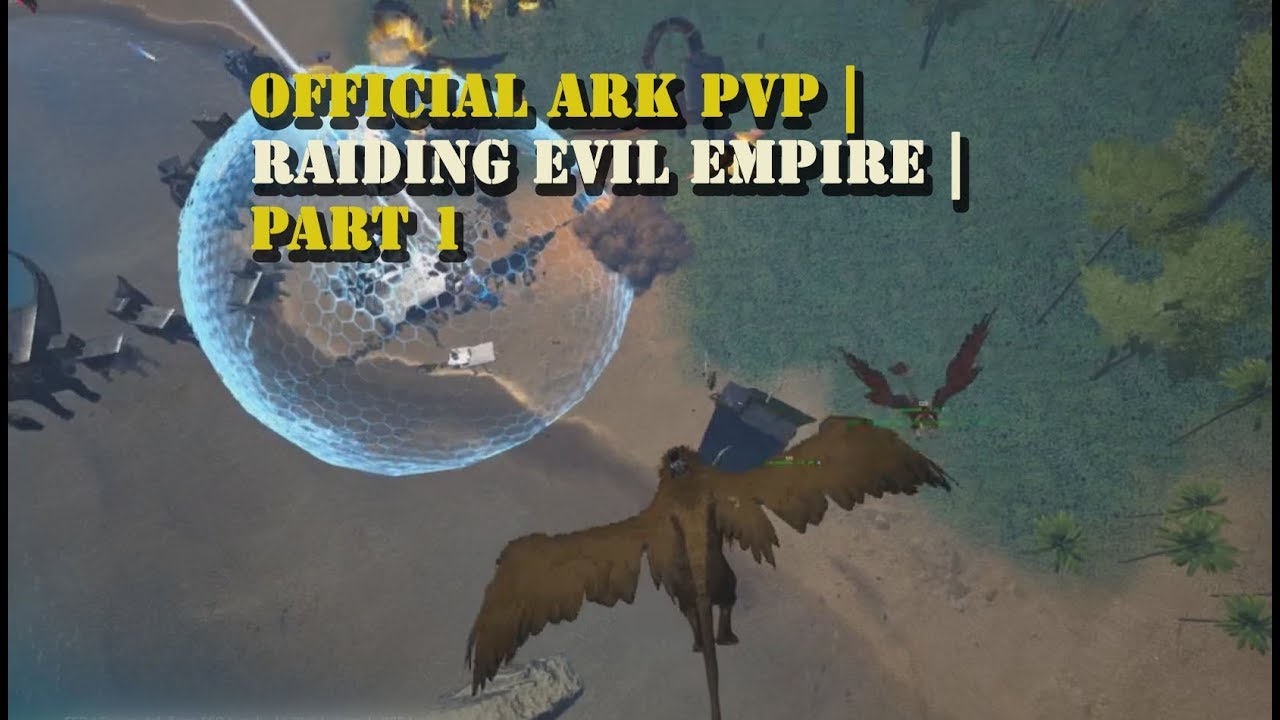 Ark Official PVP : CC ARMY Raiding Evil Empire| part 1 | Taken from ...