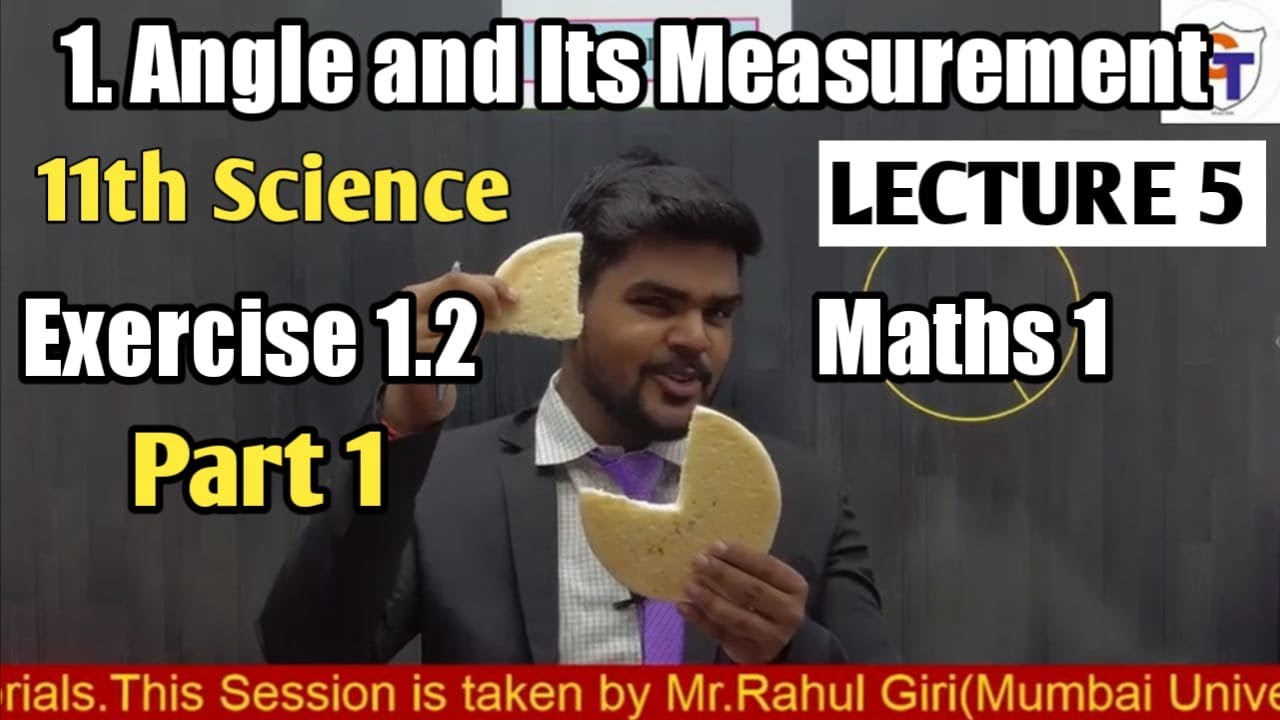 11th Std Maths Chapter No 1 Angle And Its Measurement Exercie 1 2 Part 11th Std Maths Chapter No 1 Angle And Its Measurement Exercie 1 2 Part