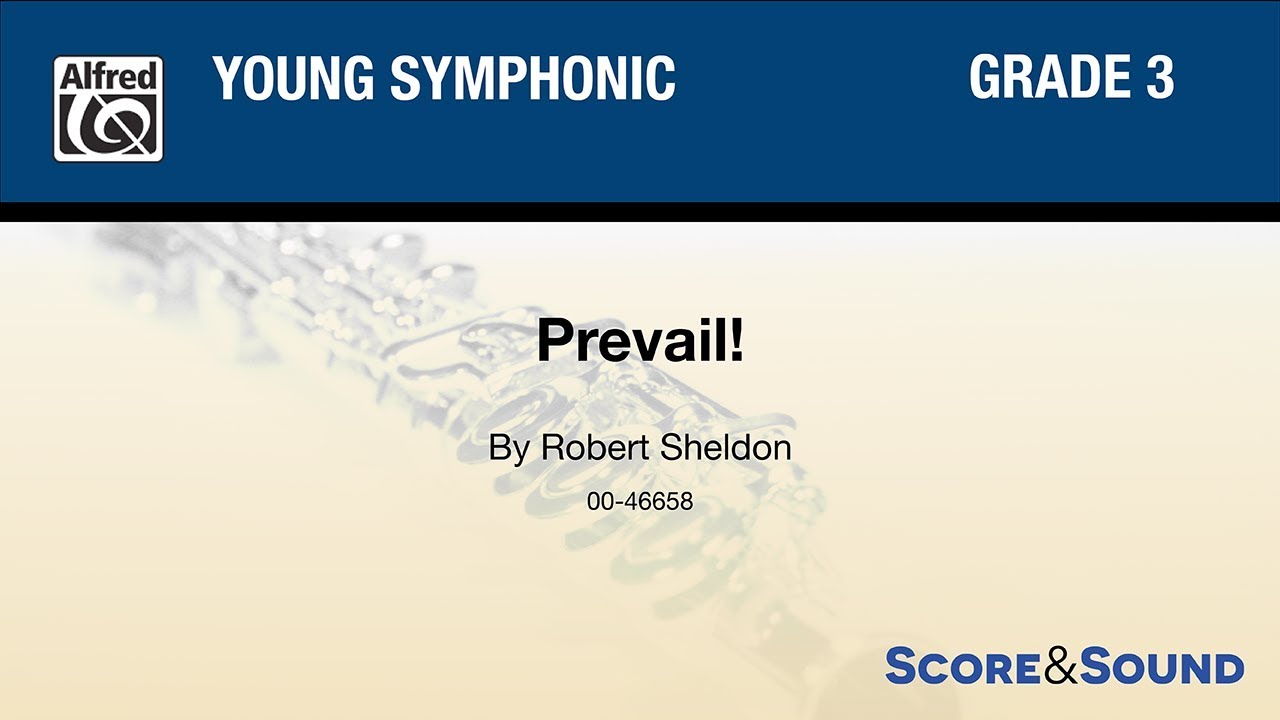 Prevail!, by Robert Sheldon – Score & Sound - YouTube