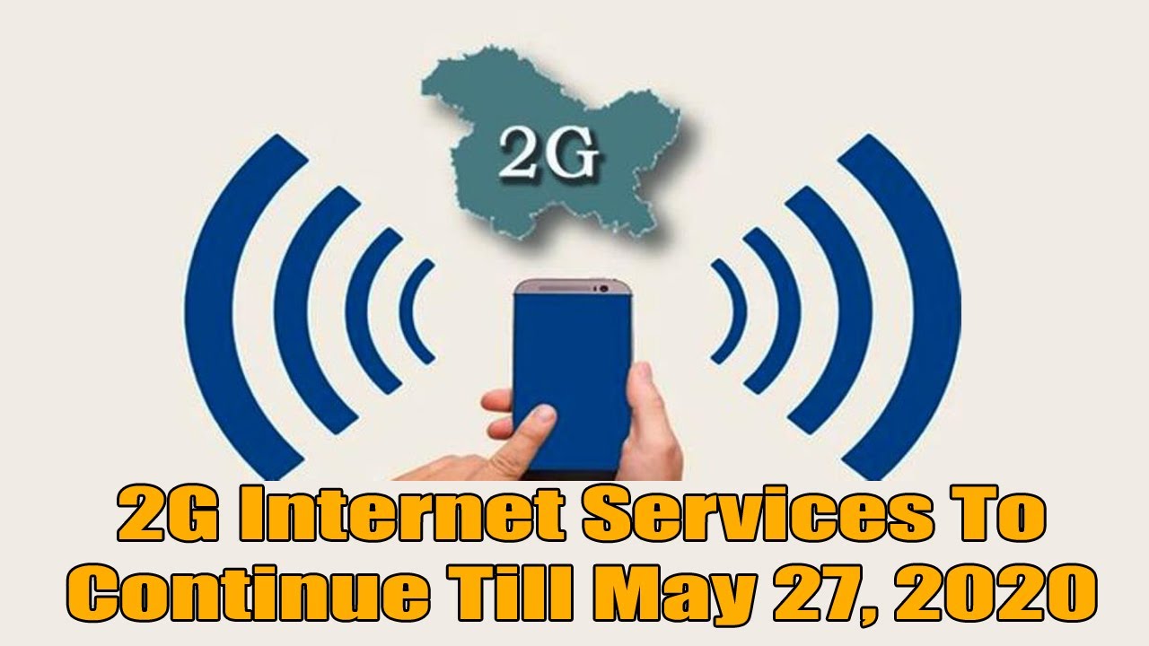 2G Internet Services To Continue Till May 27, 2020 - YouTube