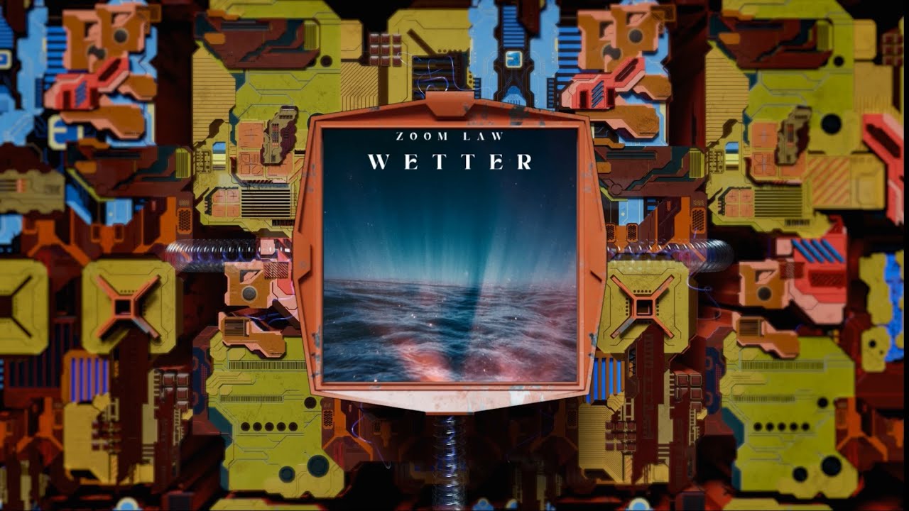 Zoom Law - WETTER (OFFICIAL VISUALIZER) - YouTube