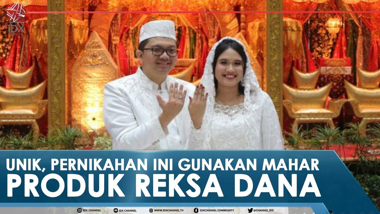UNIK, PERNIKAHAN INI GUNAKAN MAHAR PRODUK REKSA DANA - YouTube