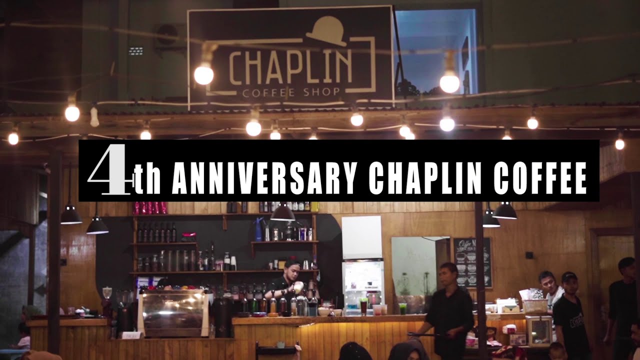 4th ANNIVERSARY - CHAPLIN COFFEE - YouTube