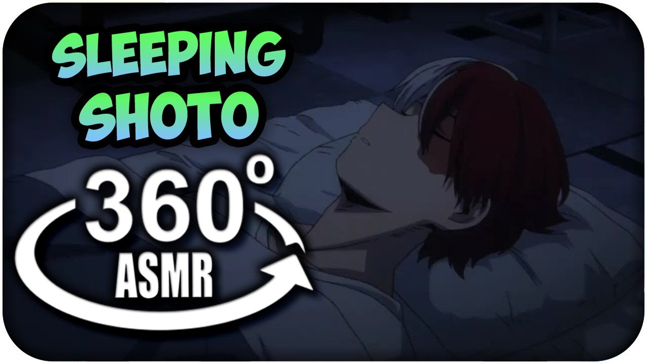Sleeping With Todoroki Shoto~ {360º ASMR}: My Hero Academia 360 VR ...