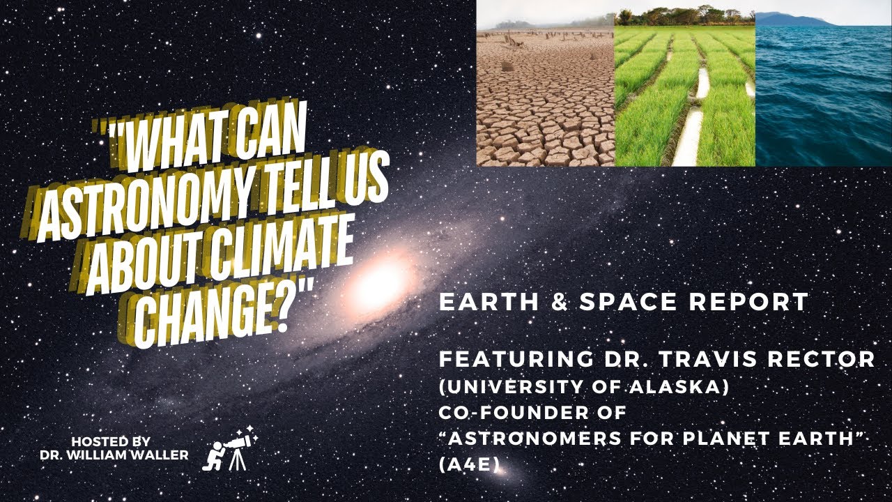 What Can Astronomy Tell Us About Climate Change? Earth & Space Report ...