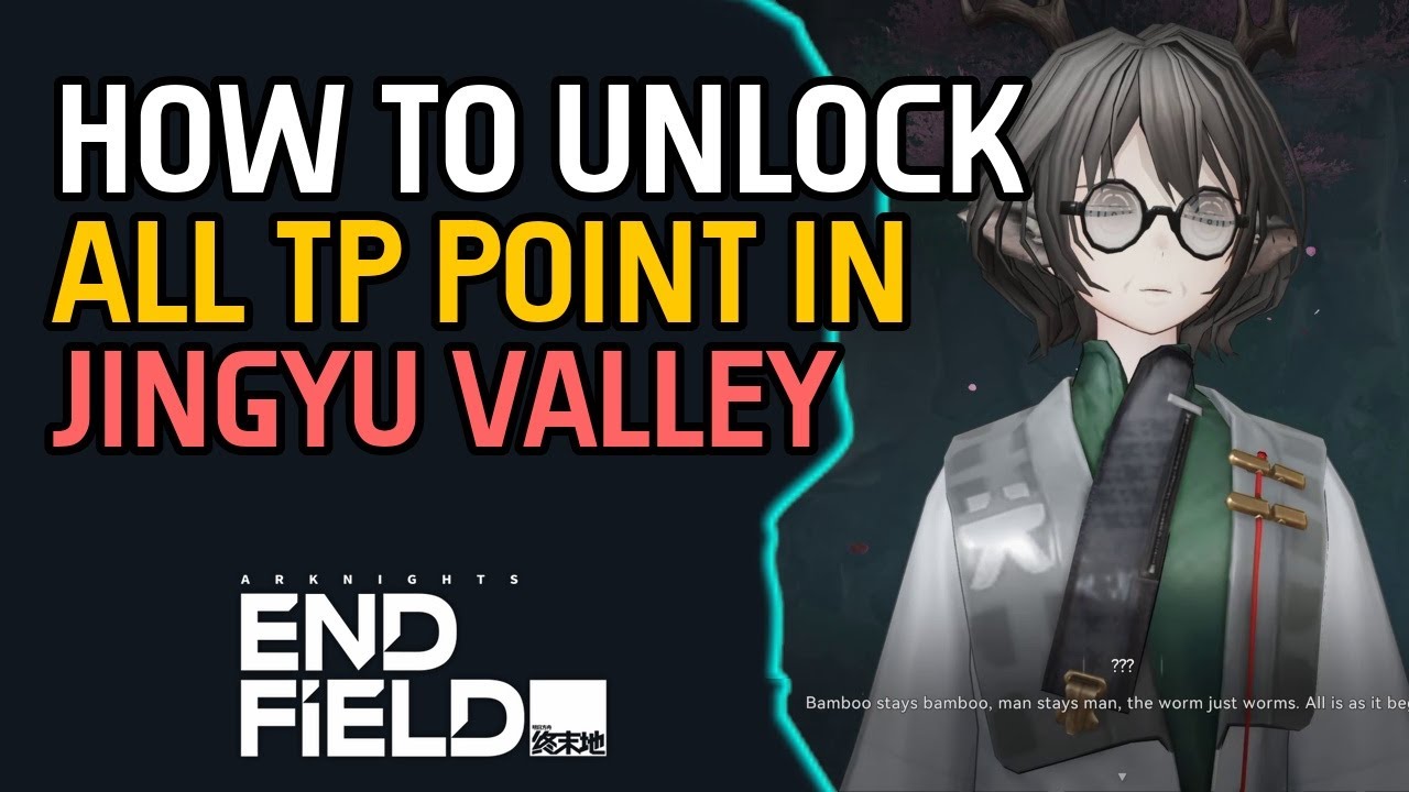 How to unlock all TP Point in Jingyu Valley Arknights Endfield - YouTube