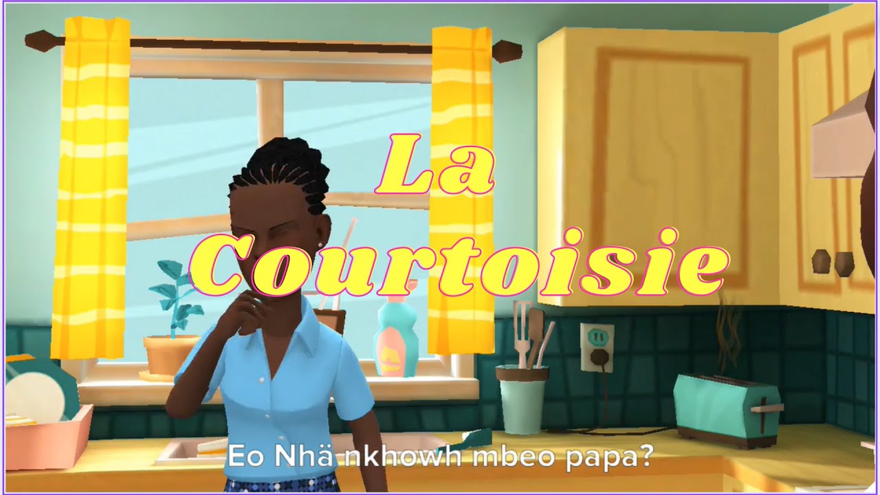 J'APPRENDS À PARLER LE NGOMBALE (MBOUDA) : EPISODE 06 – LA COURTOISIE ...