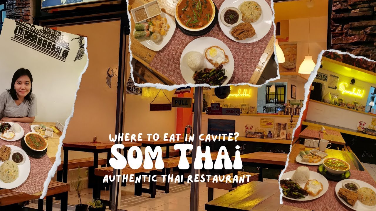 Where to Eat in Cavite | SomThai | Authentic Thai Restaurant | Silent ...