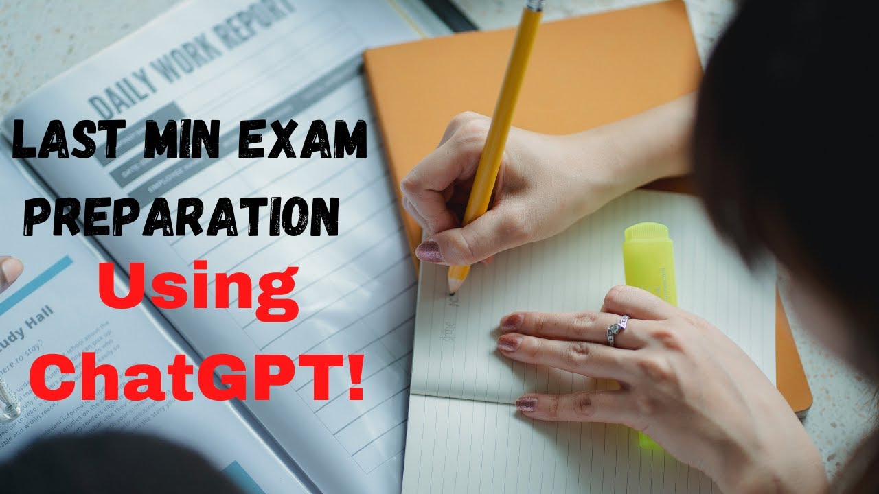 Last-Minute Exam Prep Secrets with ChatGPT: A Lifesaver for Students ...
