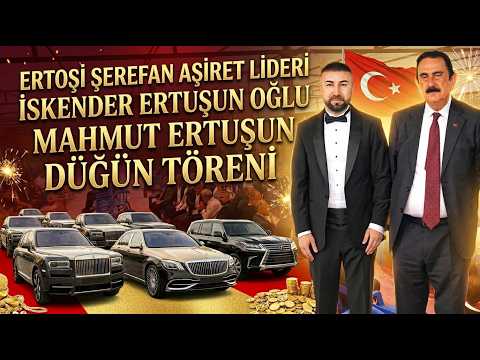 Ertoşi Şerefan Aşiret Lideri Sn. İskender Ertuş'un Oğlu Mahmut Ertuş'un Düğün Töreni